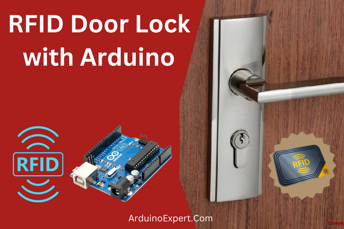 RFID Door Lock by using Arduino - Arduino Expert