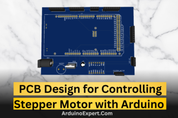 PCB Design for Controlling Stepper Motor with Arduino - Arduino Expert