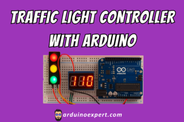 Traffic Light Controller with Arduino – Complete Project Guide