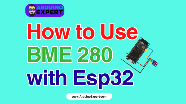 How to Use BME280 Sensor with ESP32 | Complete Guide for Environmental ...